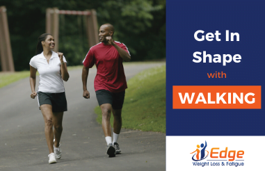 Getting in Shape with Walking! - Edge Weight Loss & Fatigue - Spring, Texas | The Woodlands ...